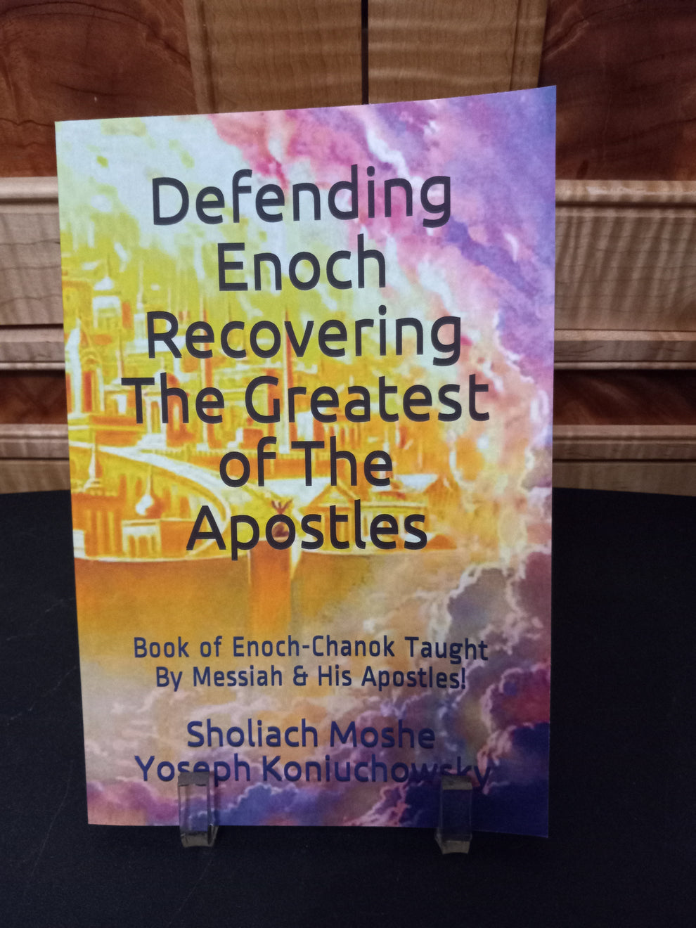 Defending Enoch-Recovering The Greatest of The Apostles: Book of Enoch ...
